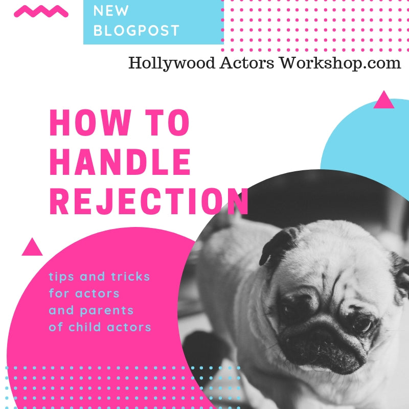 How To Handle Audition Rejection – Hollywood Actors Workshop